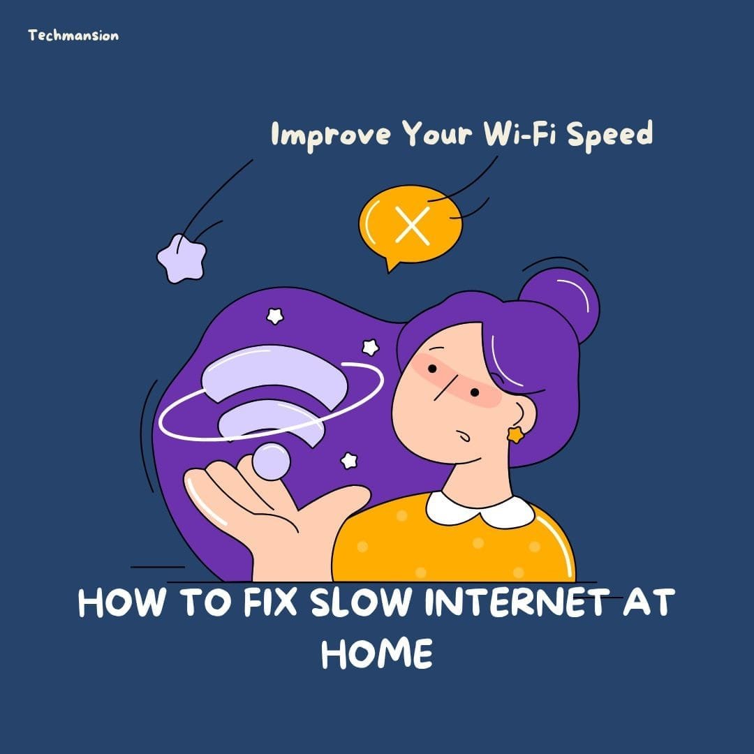 How to Fix Slow Internet at Home